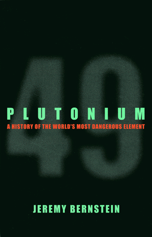 Plutonium's Rich (albeit recent) History – Jacob Darwin Hamblin